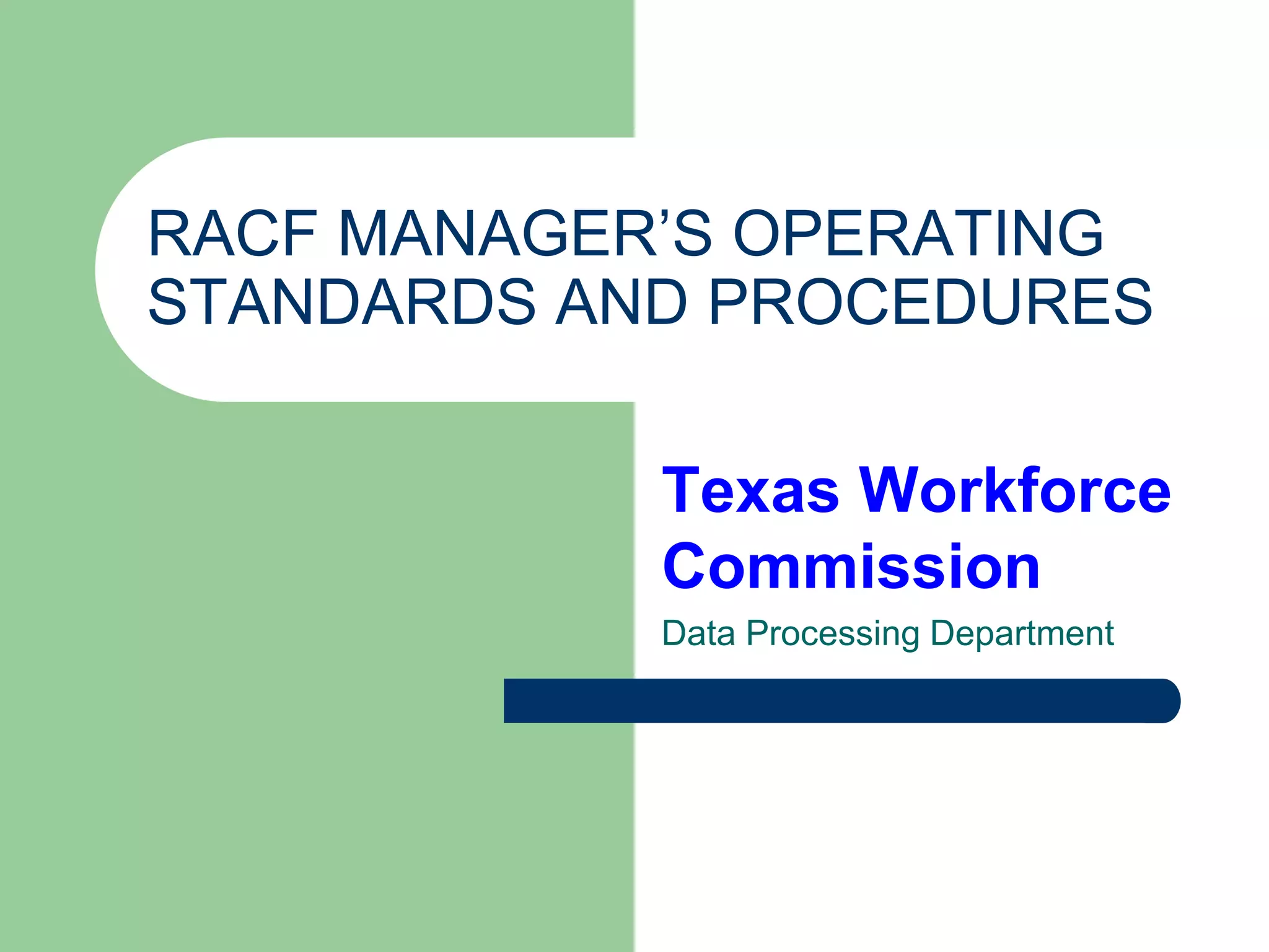 RACF Managers Operating Standards_Procedures.ppt