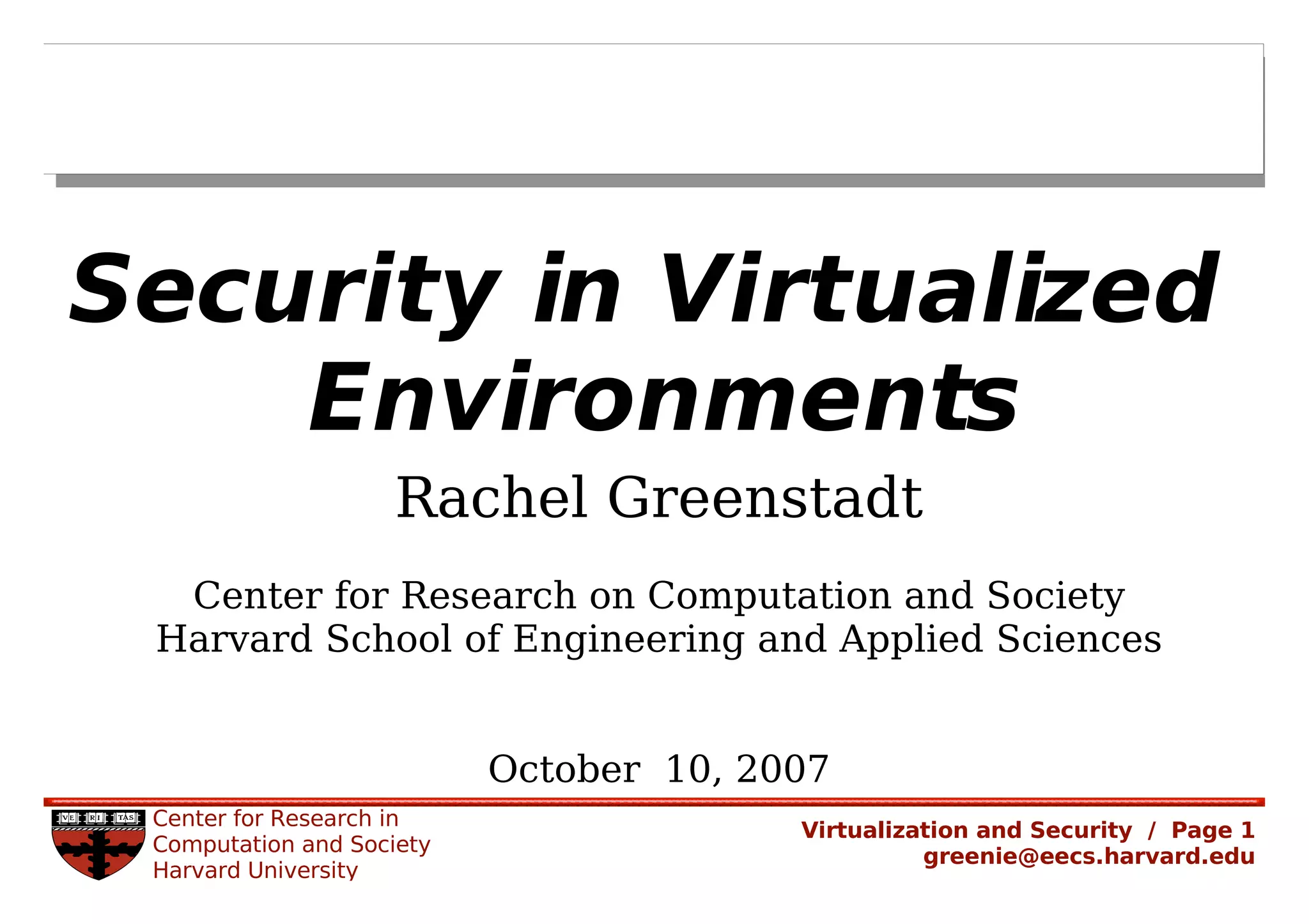 Rachel Greenstadt: Security and Virtualized Environments: An Overview | PDF
