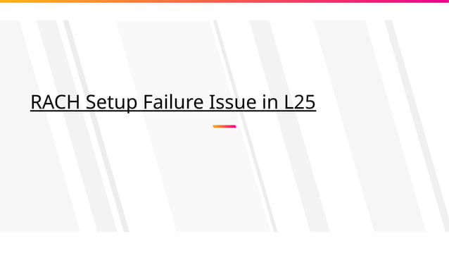 RACH Setup Failure Issue in L25_ Optimization | PPTX