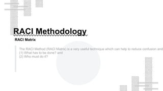 RACI The Methodology & Matrix Presentation | PPTX