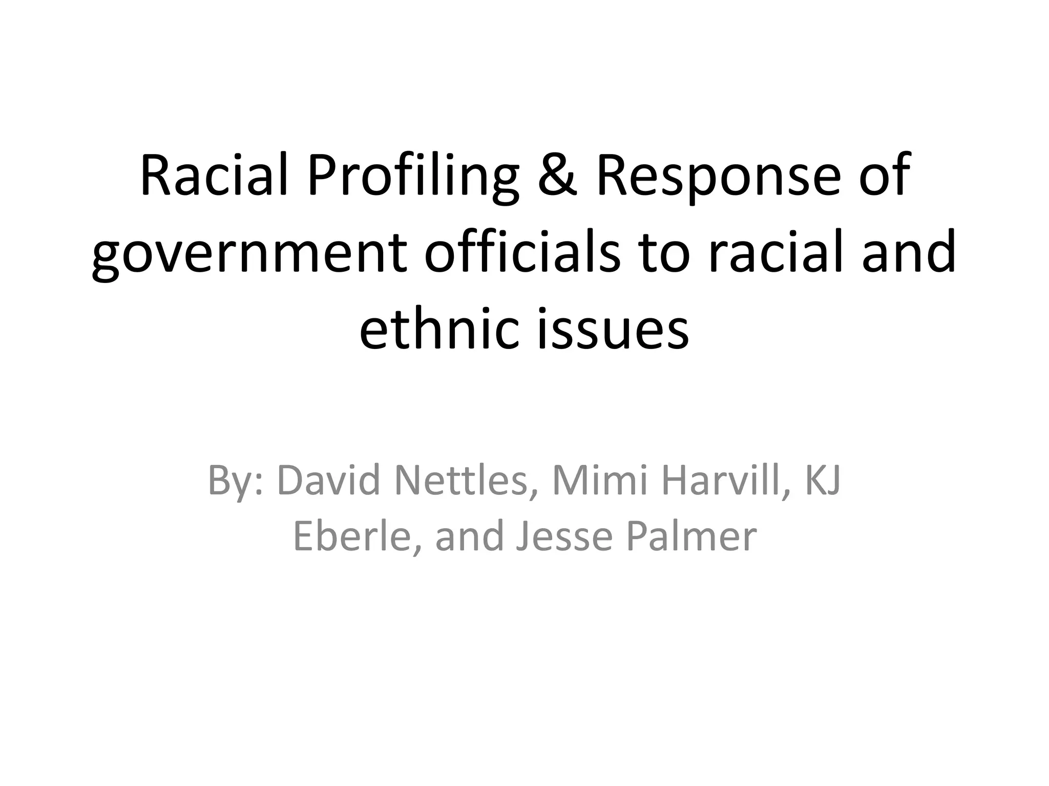 Racial profiling and response cja 344 | PPT