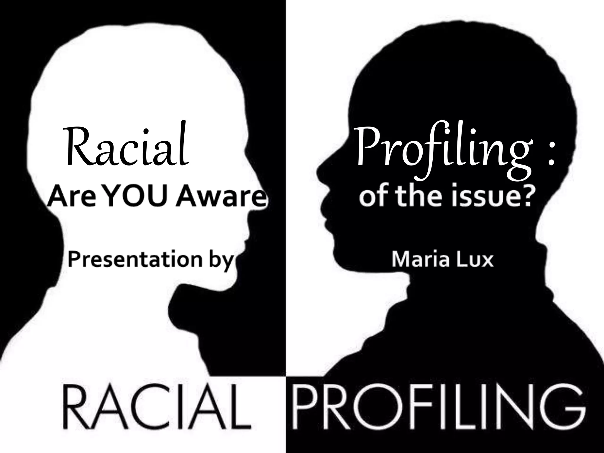 Racial profiling presentation | PPTX