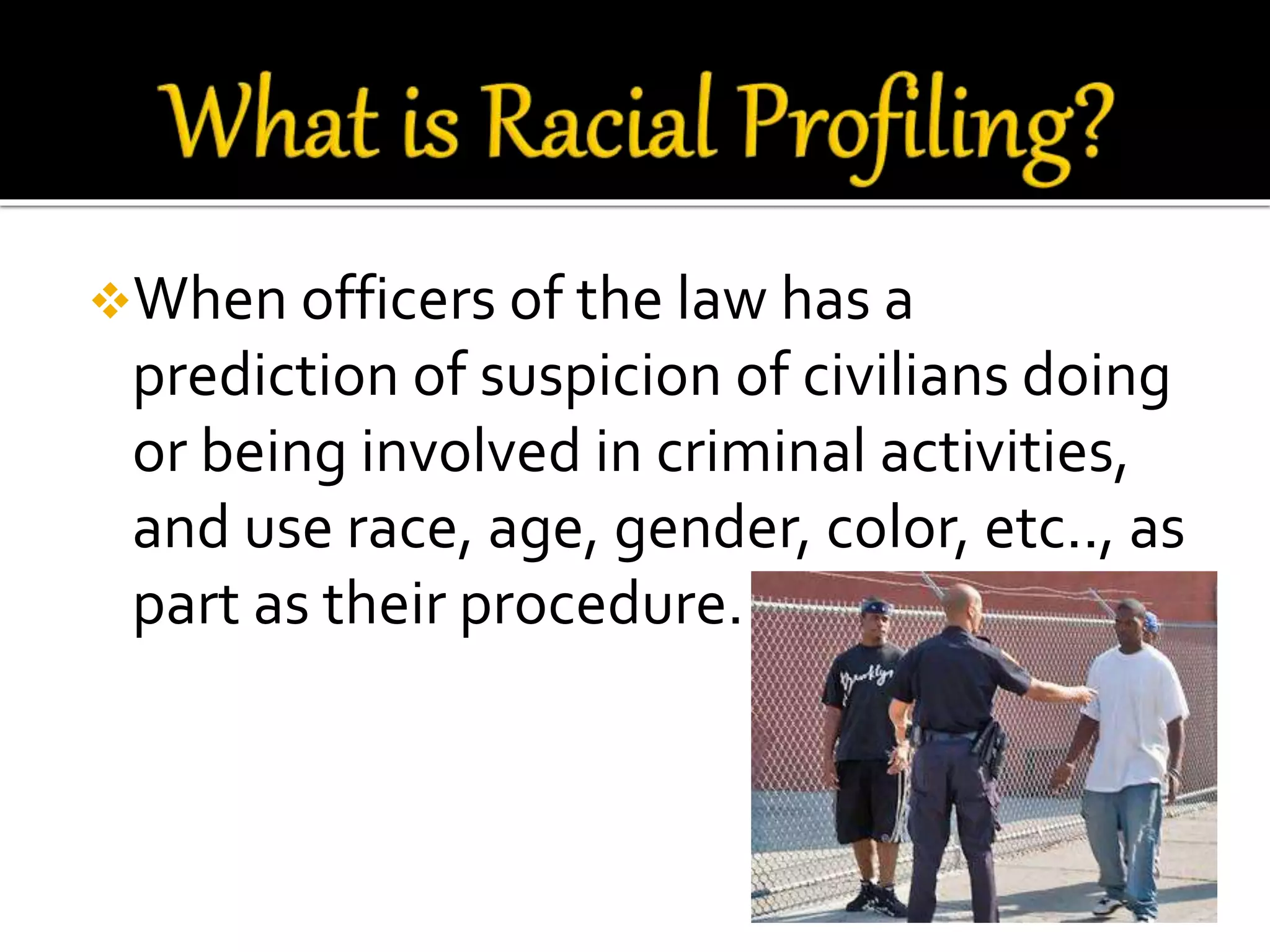 Racial profiling presentation | PPTX
