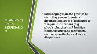 RACIAL SEGREGATION sociology assignment.pptx