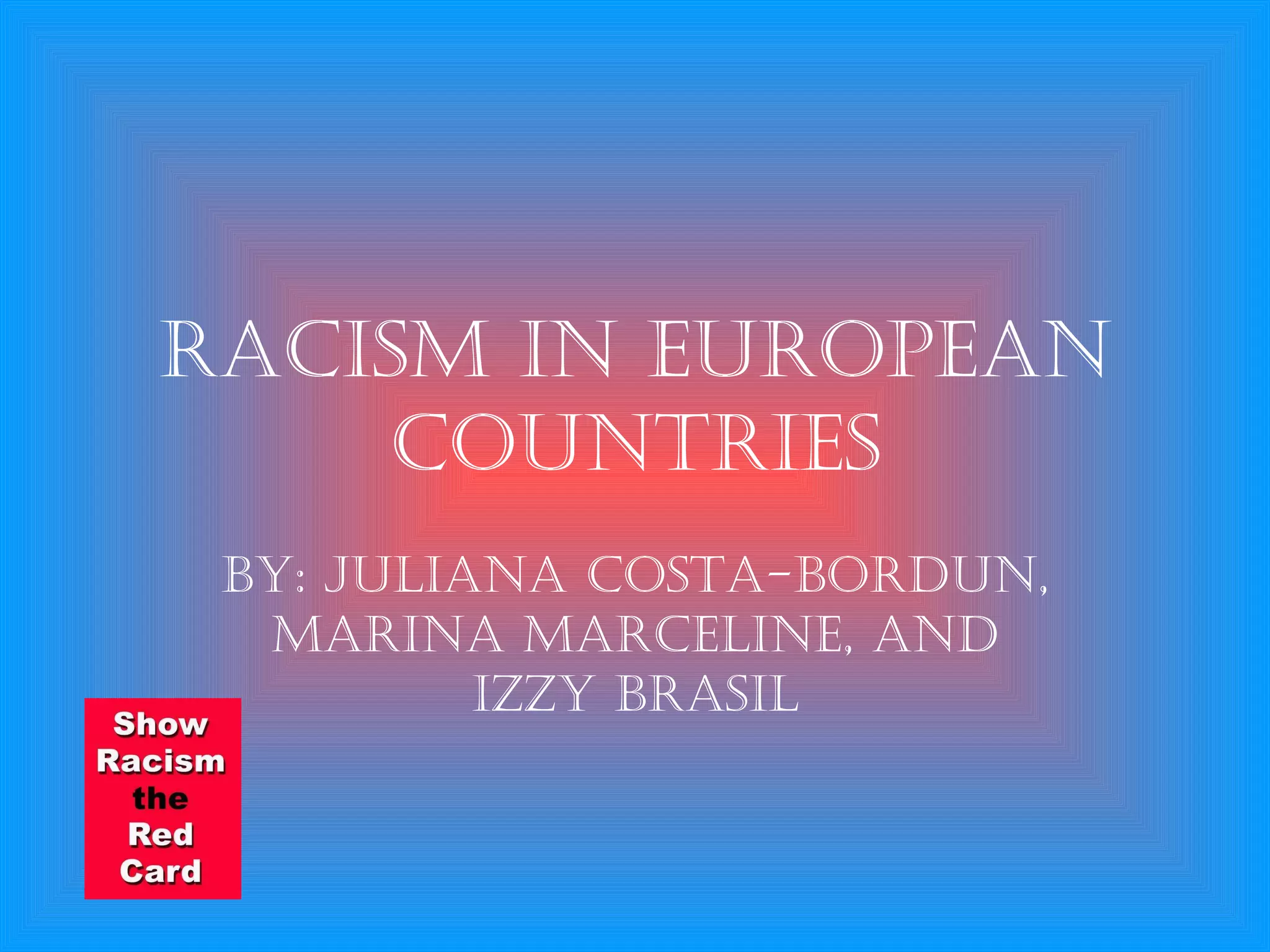 Racism in European Countries | PPT