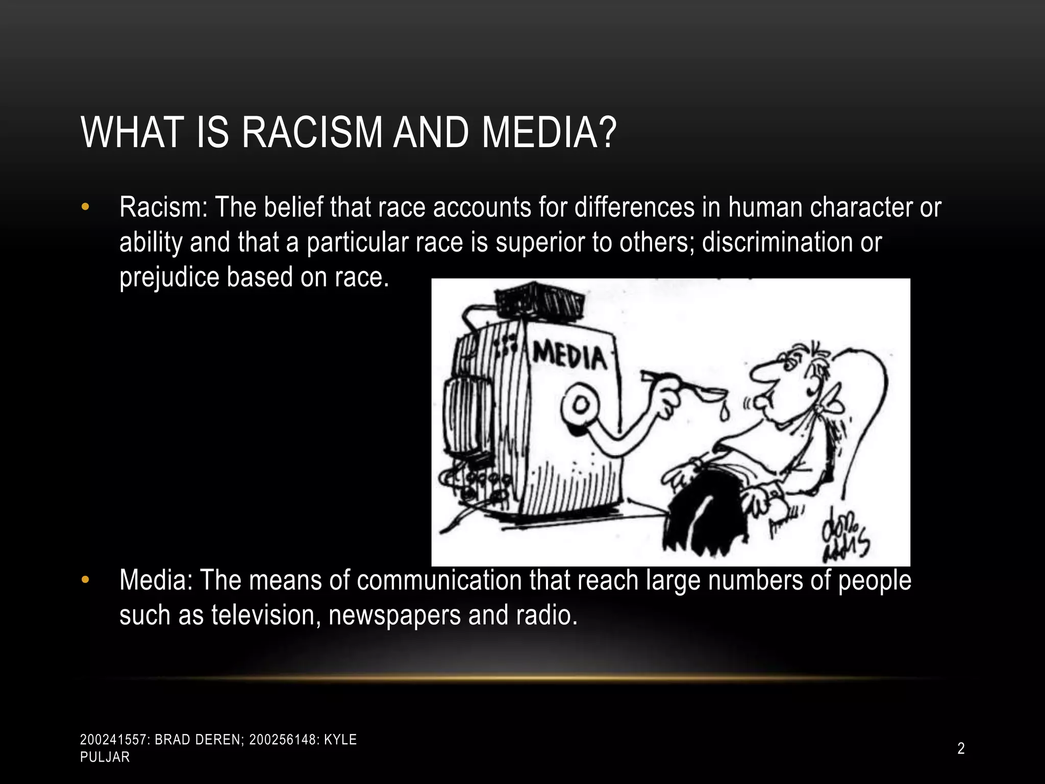 Racism in media downfall of society | PPTX