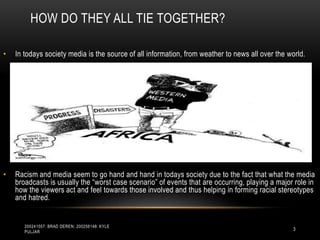 Racism in media downfall of society | PPTX