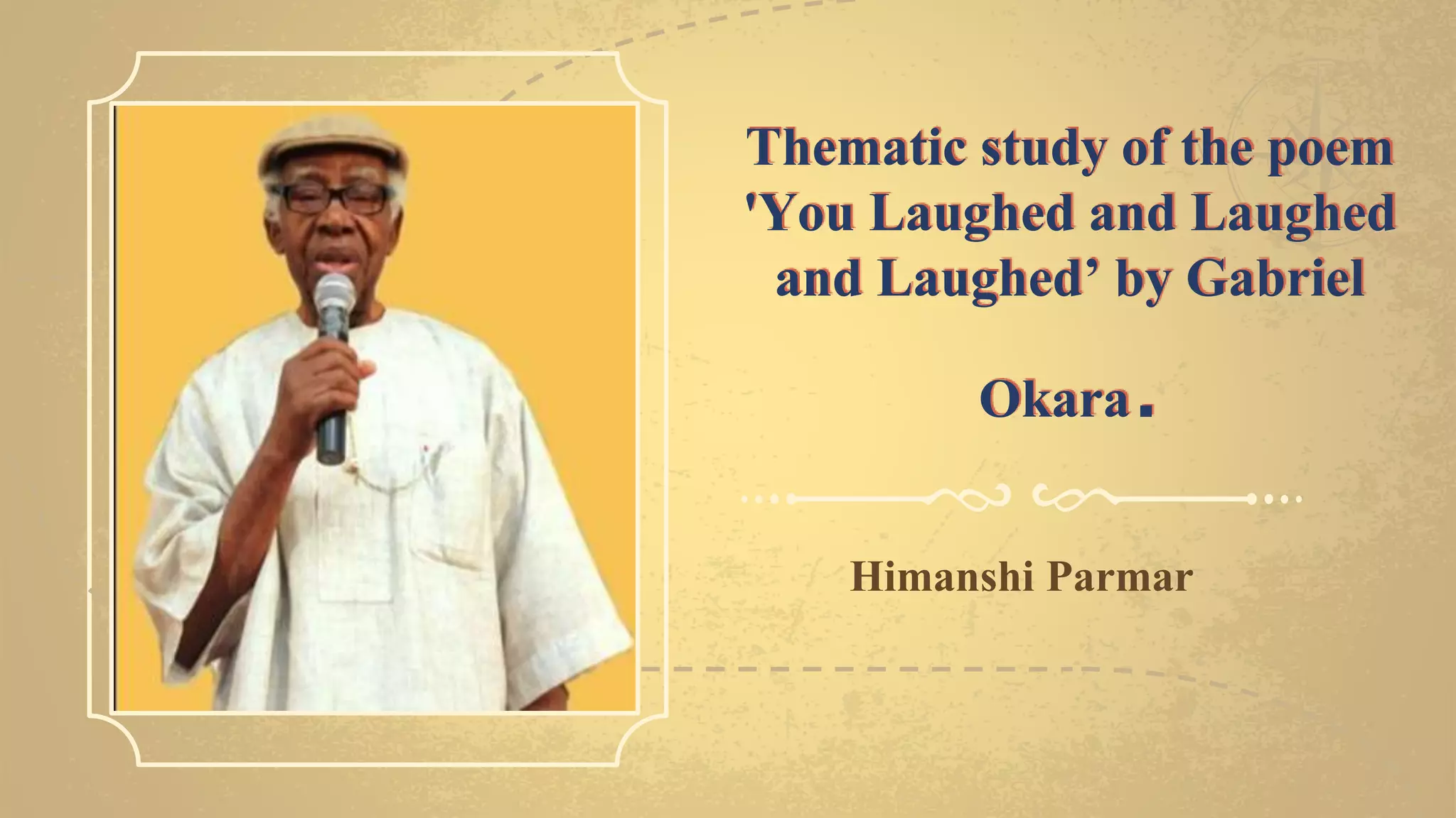 Racism in You Laughed and Laughed and Laughed poem by Okara.pptx