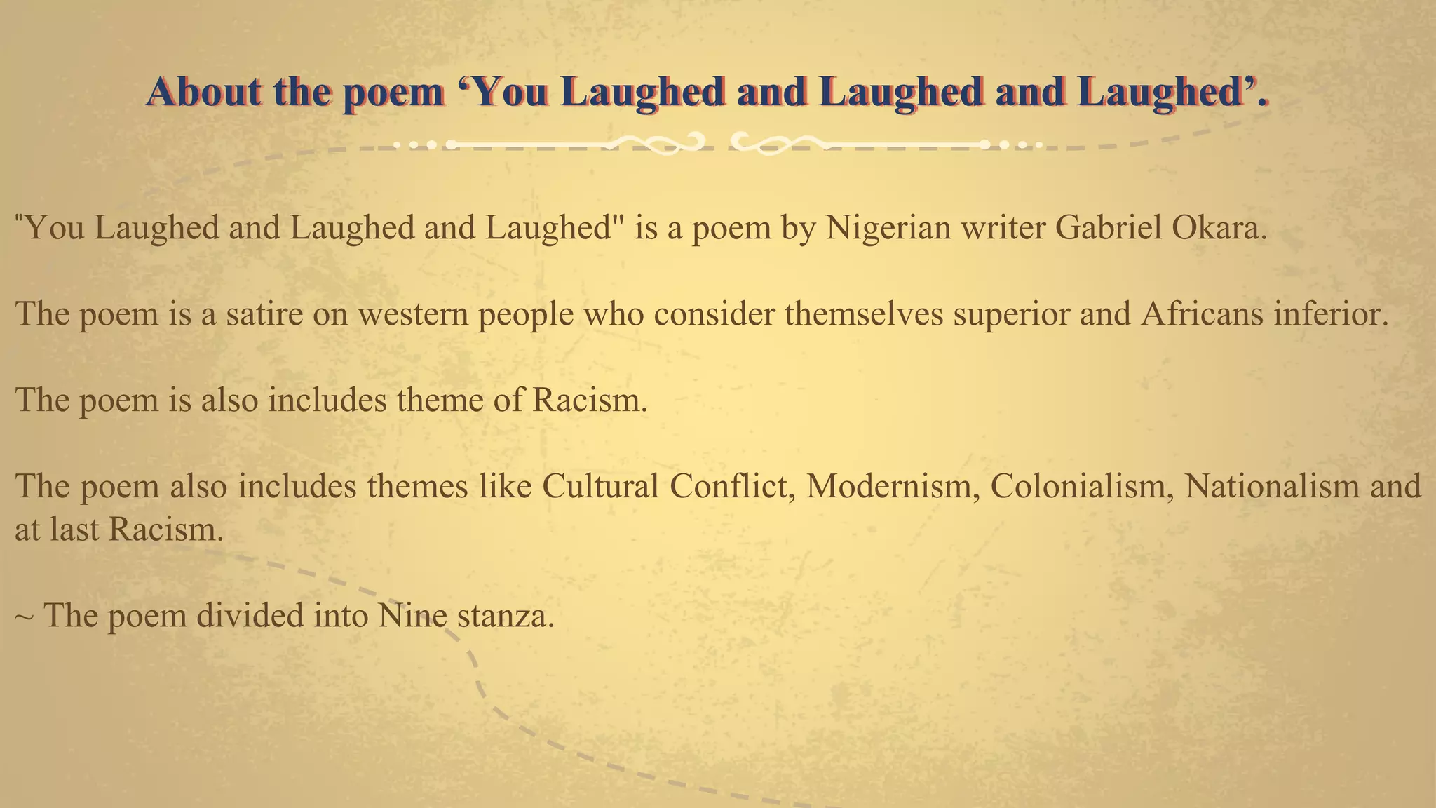 Racism in You Laughed and Laughed and Laughed poem by Okara.pptx