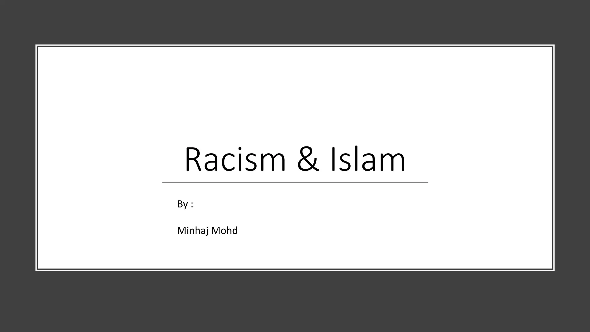 Racism & islam | PPTX
