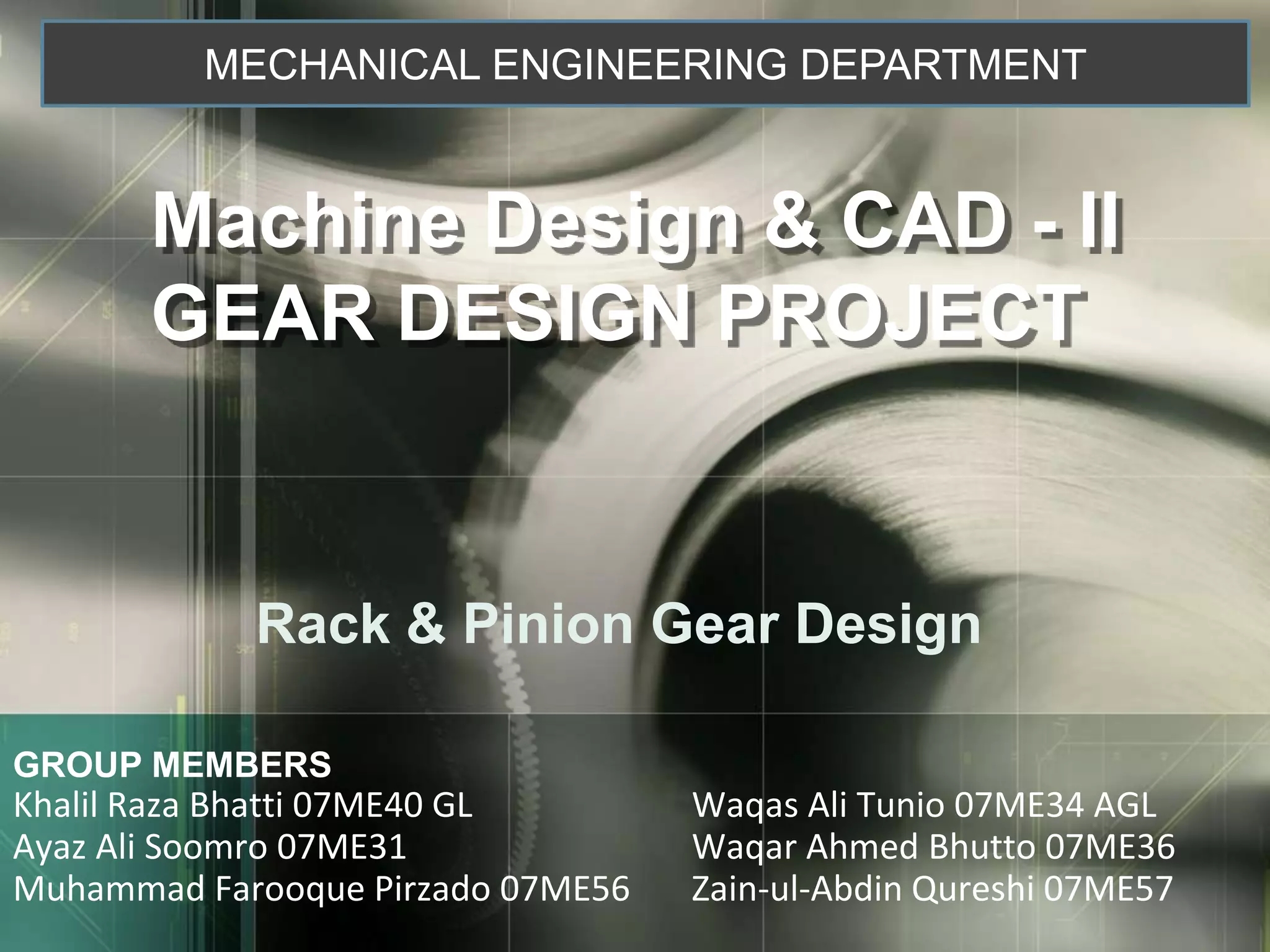 Rack and pinion gear design project. | PPTX