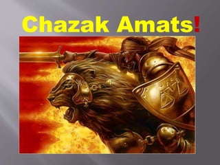 Batalha espiritual - audacia divina -Rack chazak! | PPTX