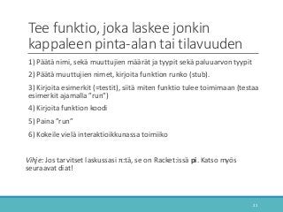 Racket perusteet 3. Funktio | PPT