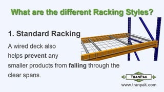 Pallet Racking Styles & Systems - TranPak | PPT