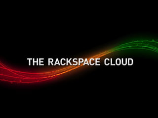 Rackspace/Mosso CloudCamp Austin Slides | PPT | Cloud Computing | Internet