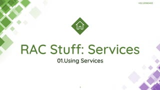 Rac Services: 01 Using Services | PPT