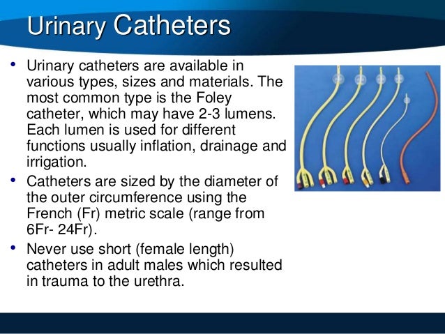 Rad 104 hospital practice and care of patients 8 types of catheters