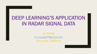 Deep Learning’s Application in Radar Signal Data | PDF