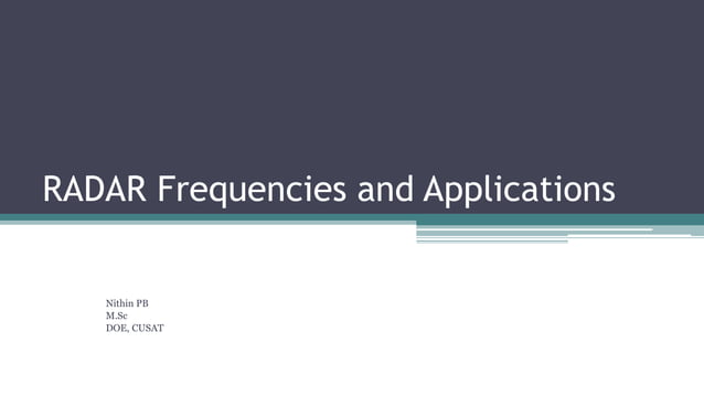 Radar frequencies and applications completed | PPTX