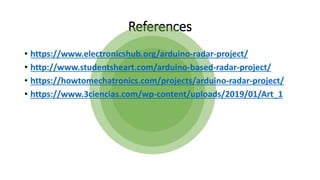 Radar using ultrasonic sensor and arduino.pptx