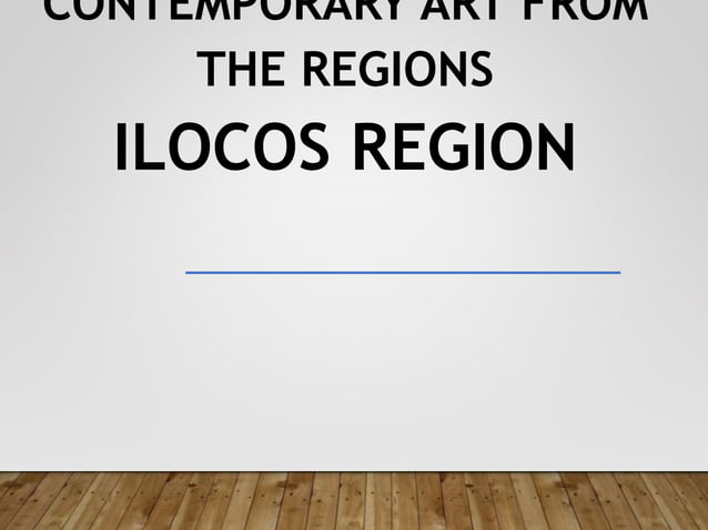 Contemporary Arts of Ilocos Region | PPTX
