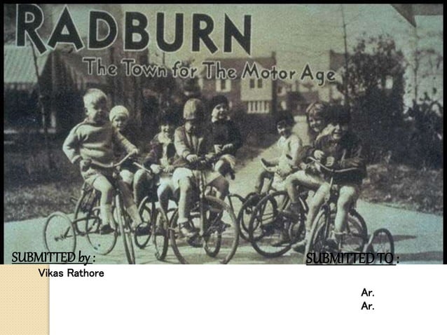 Radburn city, vikas rathore | PPTX | Houses | Real Estate