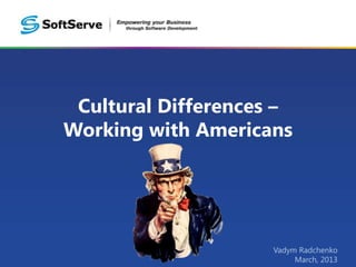 Cultural Differences - Working with Americans | PPT