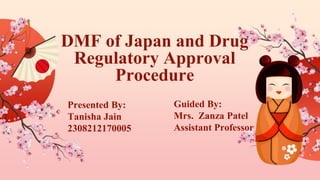 Drug Master File of Japan & regulatory requirements. | PPTX