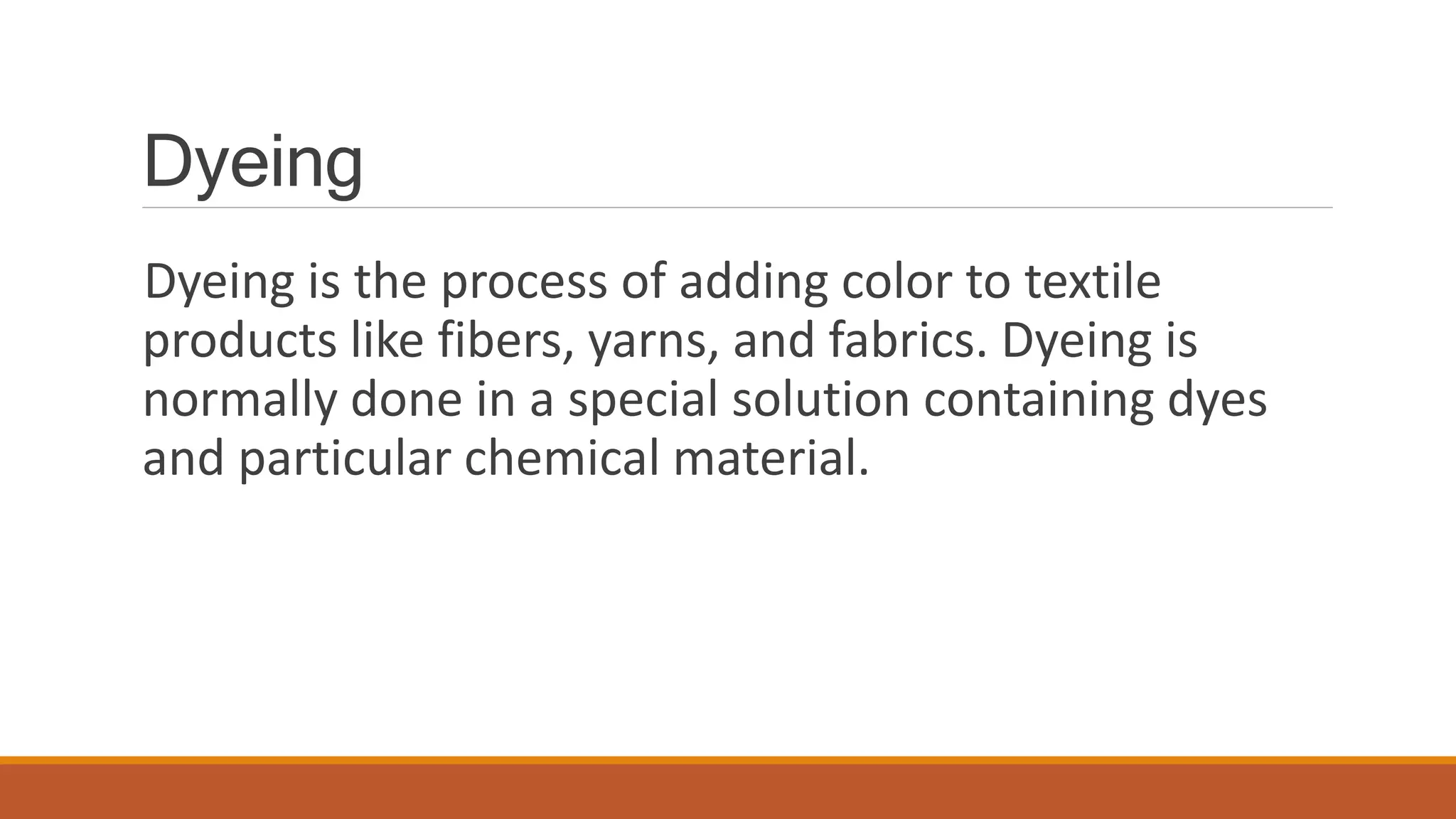 Presentation on Dyeing | PPTX