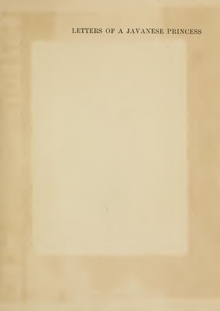 Raden adjeng kartini-Letters of a Javanese Princess | PDF