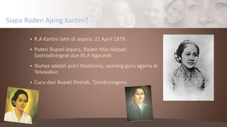 RA. Kartini : Pelopor Emansipasi Wanita | PPTX