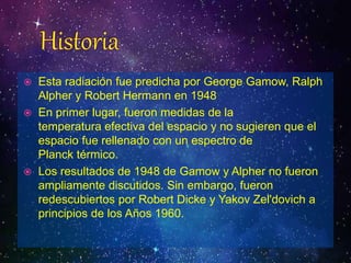 Radiación cósmica de fondo | PPTX