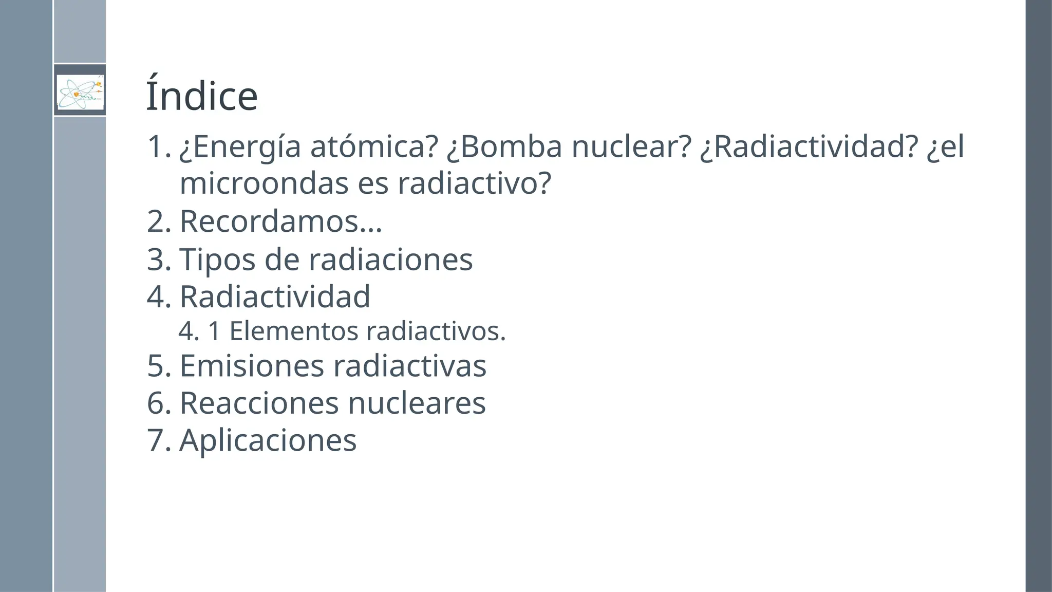 Radiactividad para 3 ESO. Presentación sobre los tipos, peligros y ...