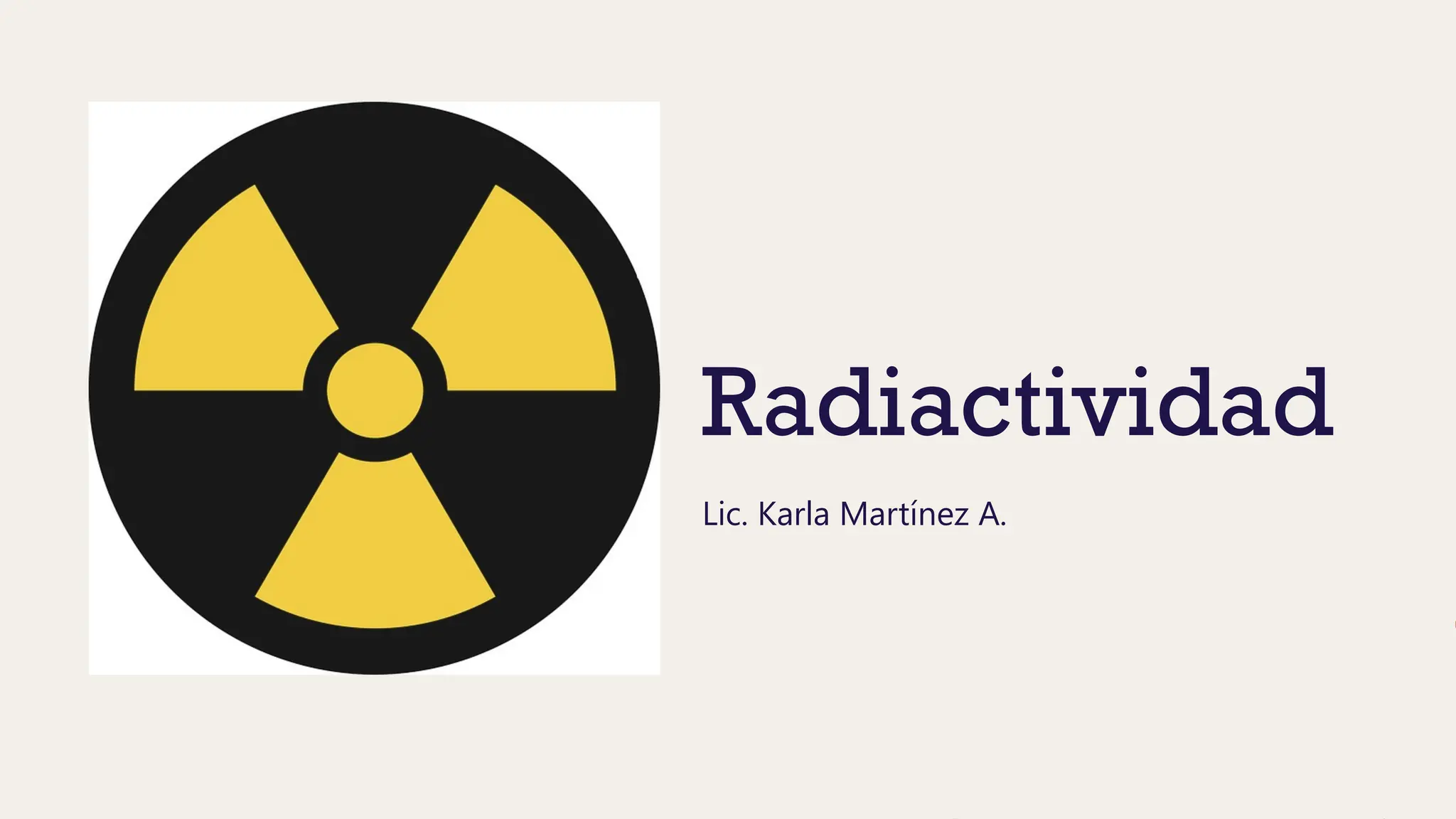 RADIACTIVIDAD, tipos, particulas y elemntos radiactivos .pptx