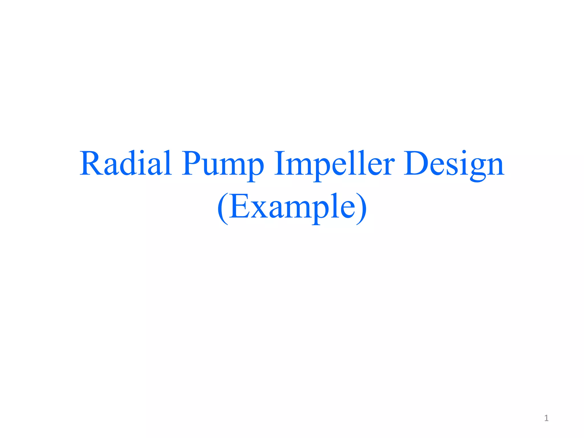Radial Pump Impeller Design Example Pptx
