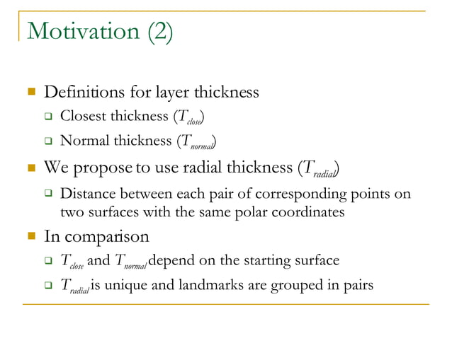 Radial Thickness Calculation and Visualization for Volumetric Layers ...