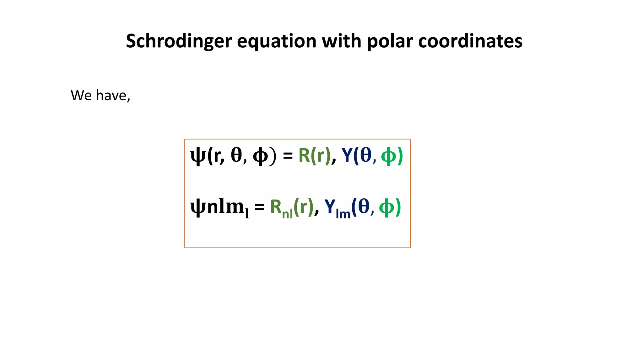 Radial And Angular Parts Wave Function Pptx Physics Science