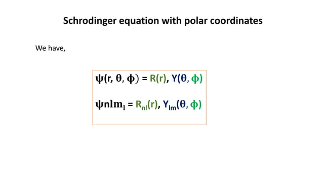 Radial and angular parts wave function | PPTX | Physics | Science