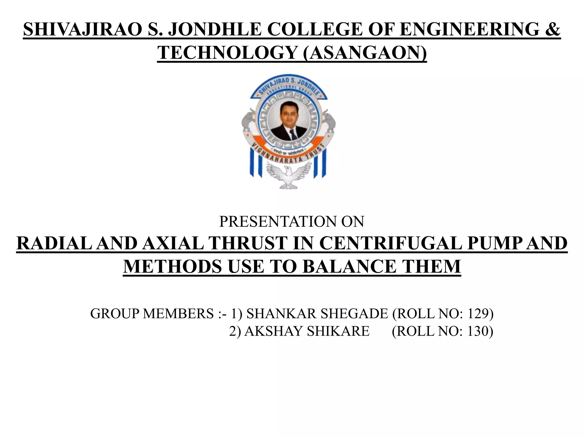 Radial and axial thrust in centrifugal pump and Methods use to balance ...