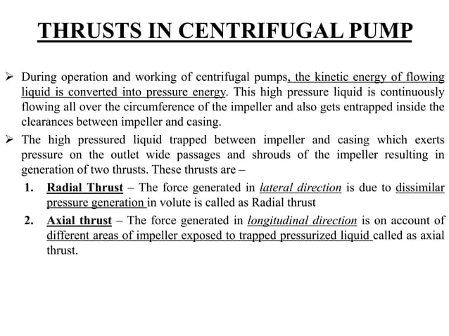 Radial And Axial Thrust In Centrifugal Pump And Methods Use To Balance Them