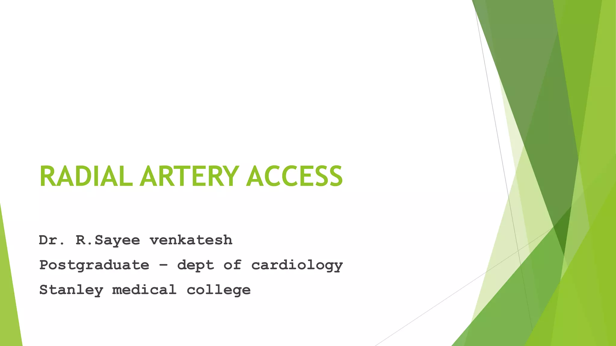 Radial artery access[1] | PPTX