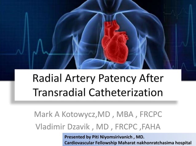 Radial artery patency after transradial catheterization | PPT