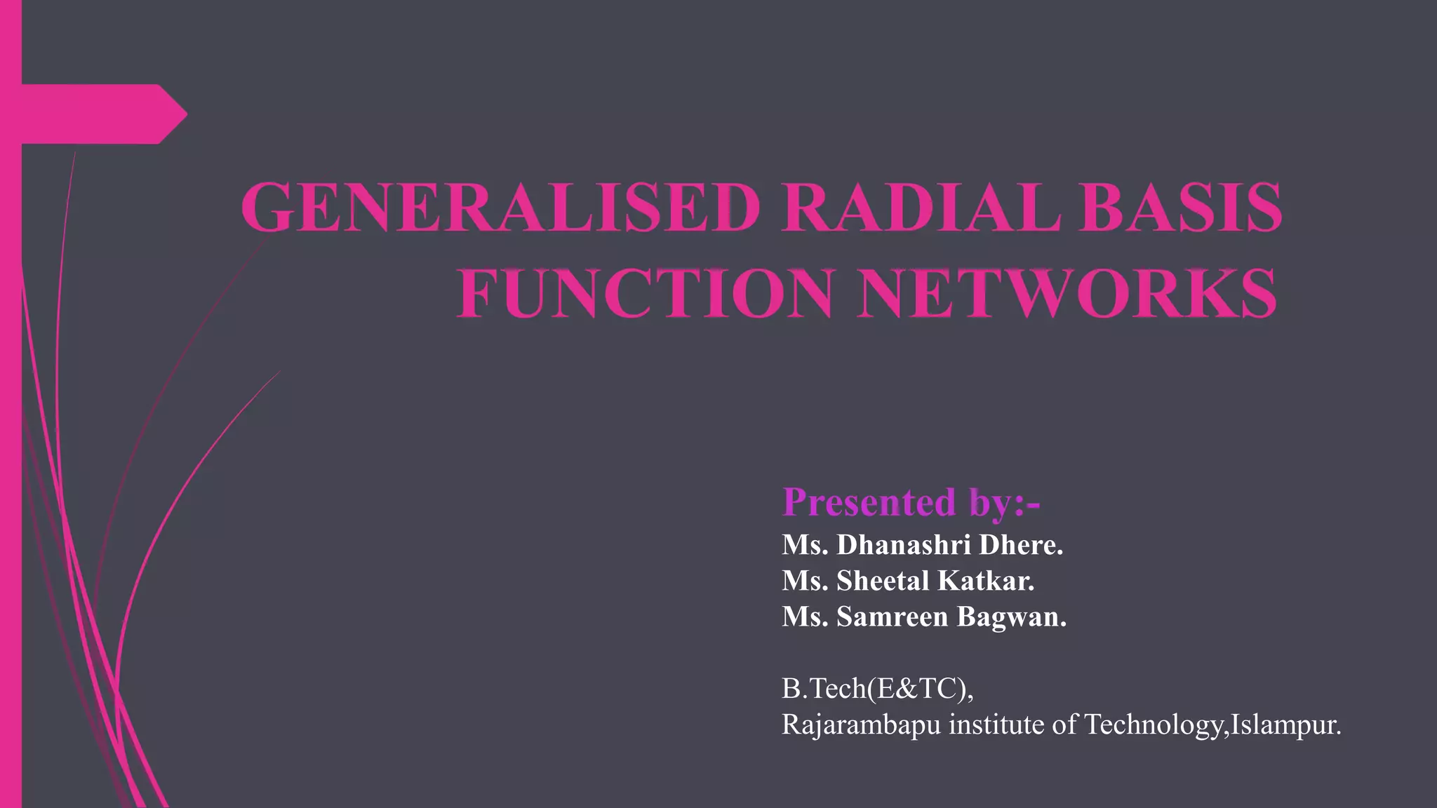 Radial basis function network ppt bySheetal,Samreen and Dhanashri | PPTX