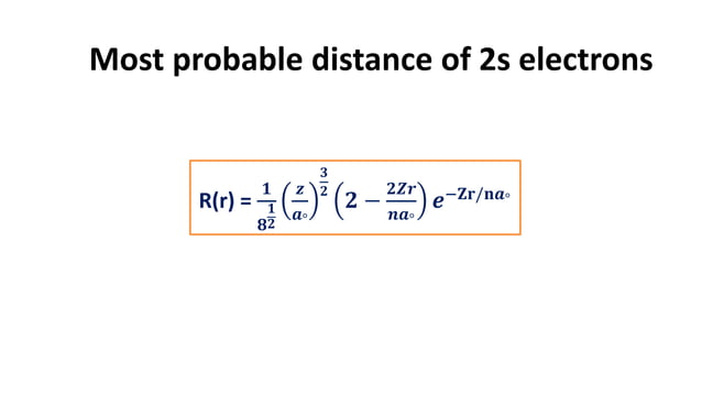 Radial Distribution Function And Most Probable Distance Of 1s And 2s