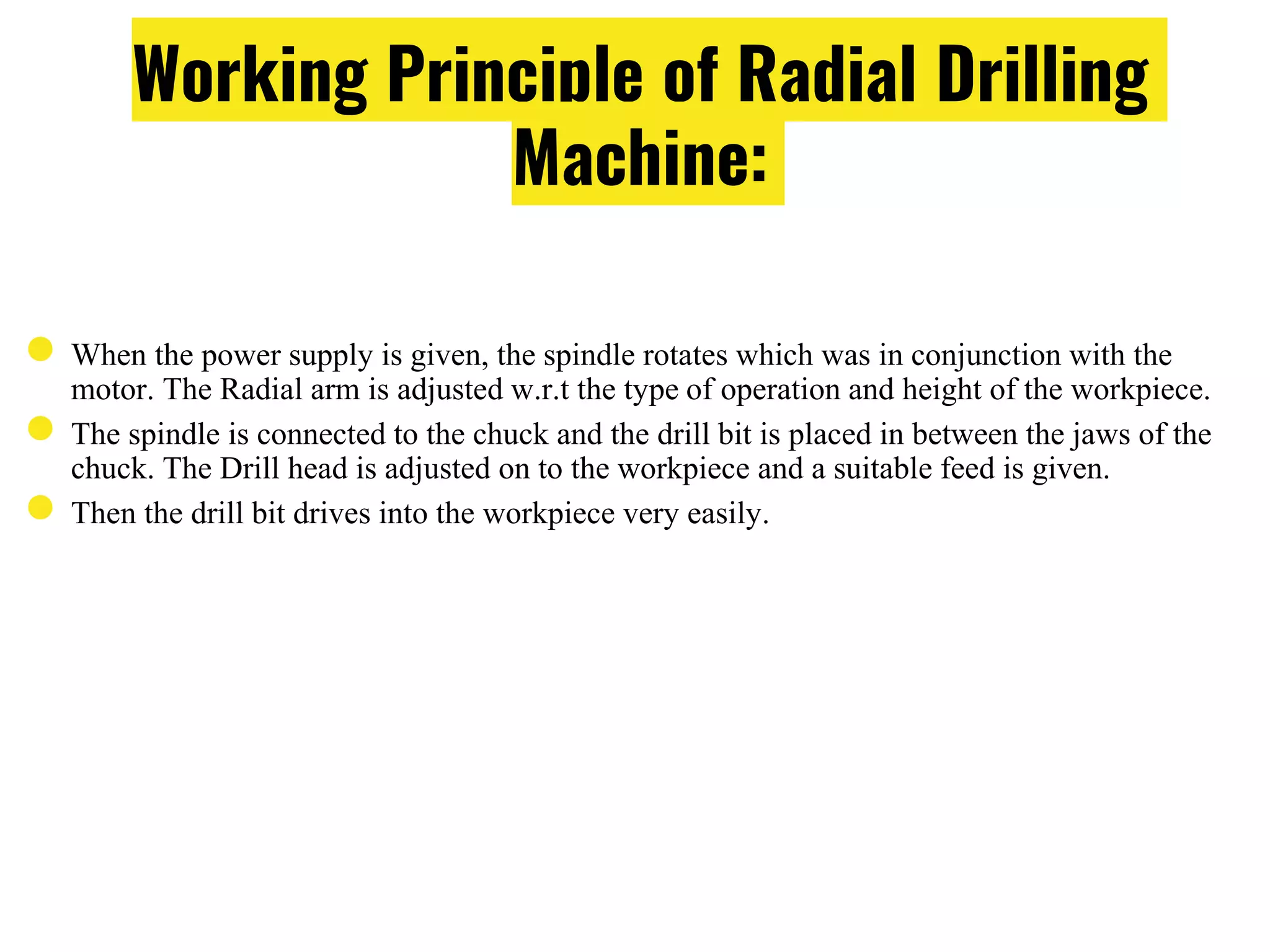 Radial Drilling Machine-Parts, Working,Advantages,disadvantages,applications | PPTX