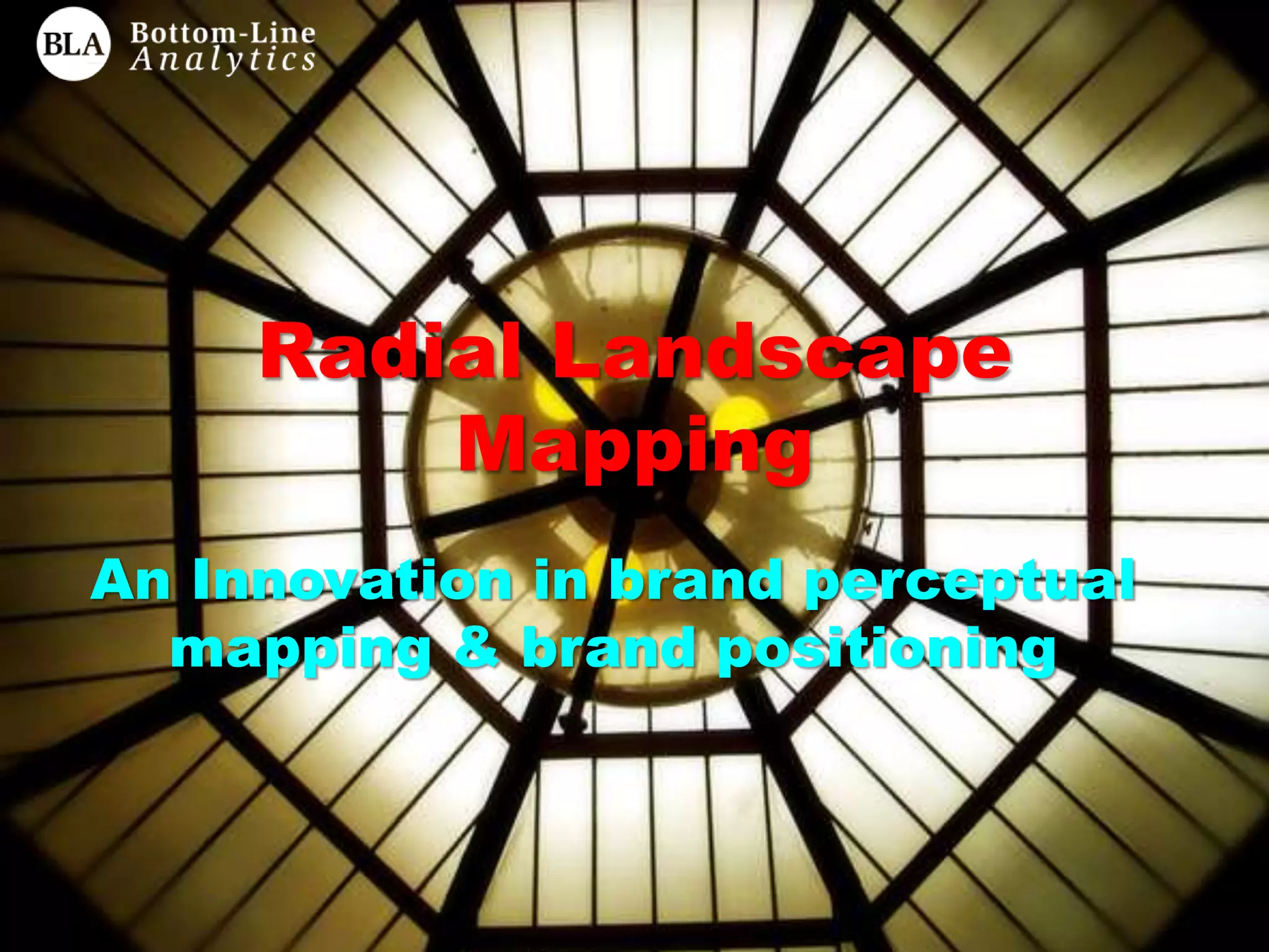 Radial Landscape Mapping: A new tool for brand positioning | PPTX