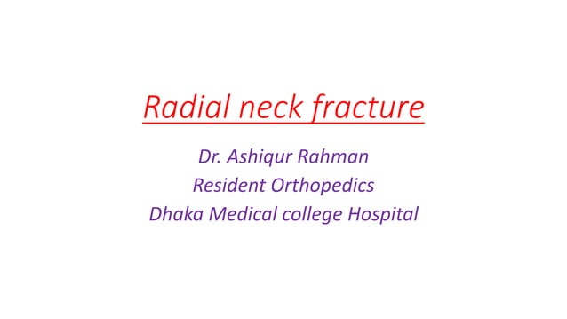 Radial neck fracture | PPTX