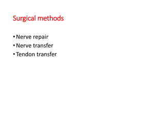 GENERAL APPROCH TO NERVE INJURY AND RADIAL NERVE INJURY MANAGEMENT.pptx