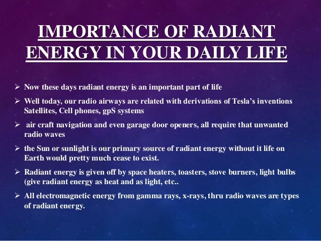 Radiant energy