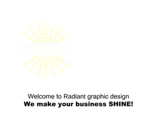 Radiant Graphic Design portfolio | PPS | Business and Finance